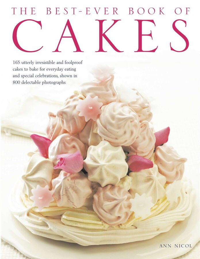 The Best-Ever Book of Cakes | Book by Ann Nicol | Official Publisher ...