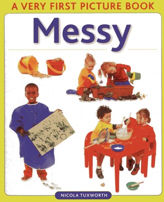 Messy | Book by Nicola Tuxworth | Official Publisher Page | Simon ...