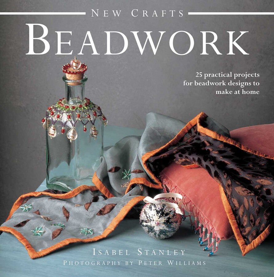 New Crafts: Beadwork | Book by Isabel Stanley | Official Publisher Page ...