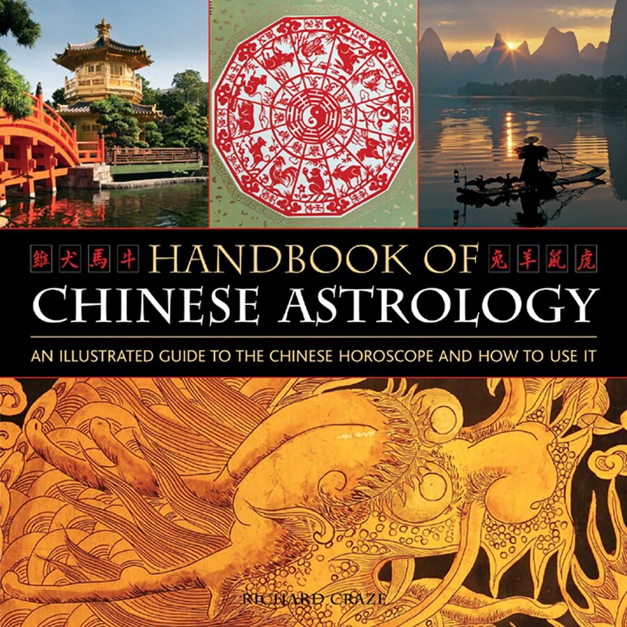 Handbook Of Chinese Astrology | Book by Richard Craze | Official ...