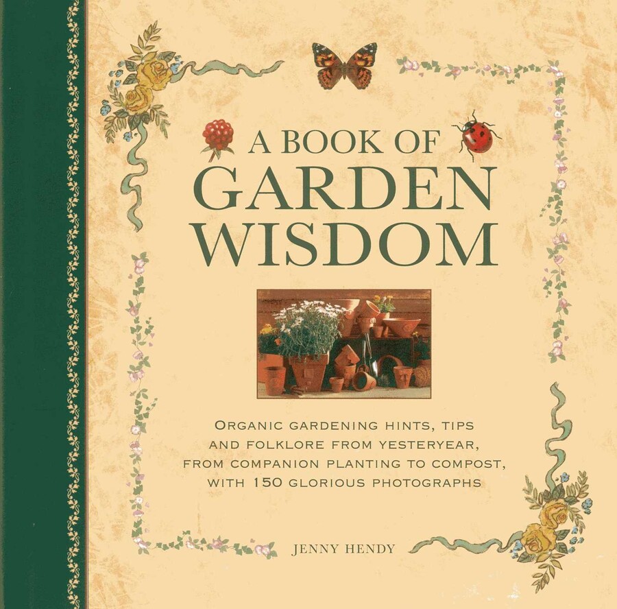 Book of Garden Wisdom | Book by Jenny Hendy | Official Publisher Page ...