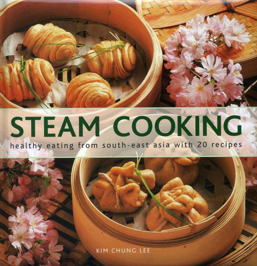 Steam Cooking | Book by Kim Chung Lee | Official Publisher Page | Simon ...