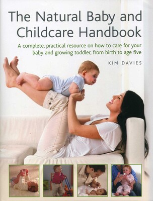 The Natural Baby And Childcare Handbook | Book by Kim Davies | Official ...
