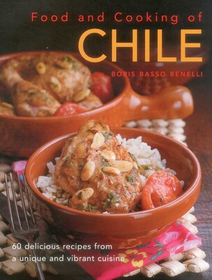 Food & Cooking of Chile | Book by Boris Basso Benelli, Martin Brigdale ...