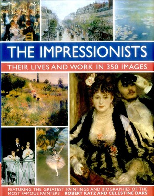 The Impressionists | Book by Robert Katz, Celestine Dars | Official Publisher Page | Simon ...