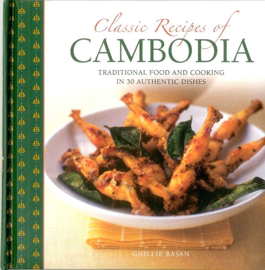 Classic Recipes of Cambodia | Book by Ghillie Basan | Official ...