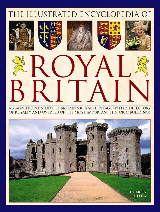 The Illustrated Encyclopedia of Royal Britain | Book by Charles ...