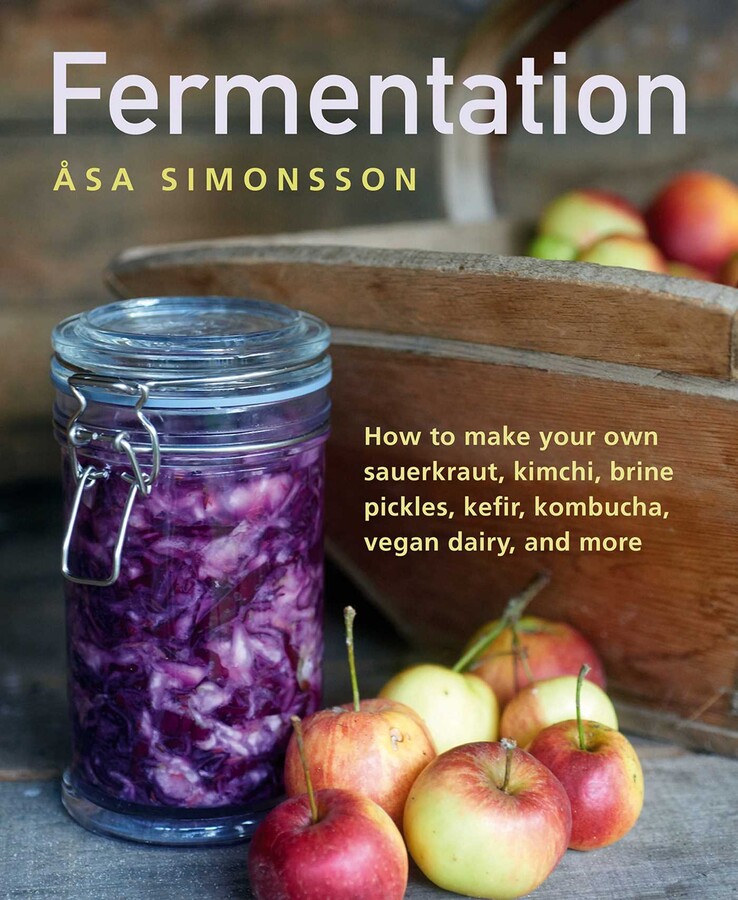 Fermentation | Book by Asa Simonsson | Official Publisher Page | Simon ...