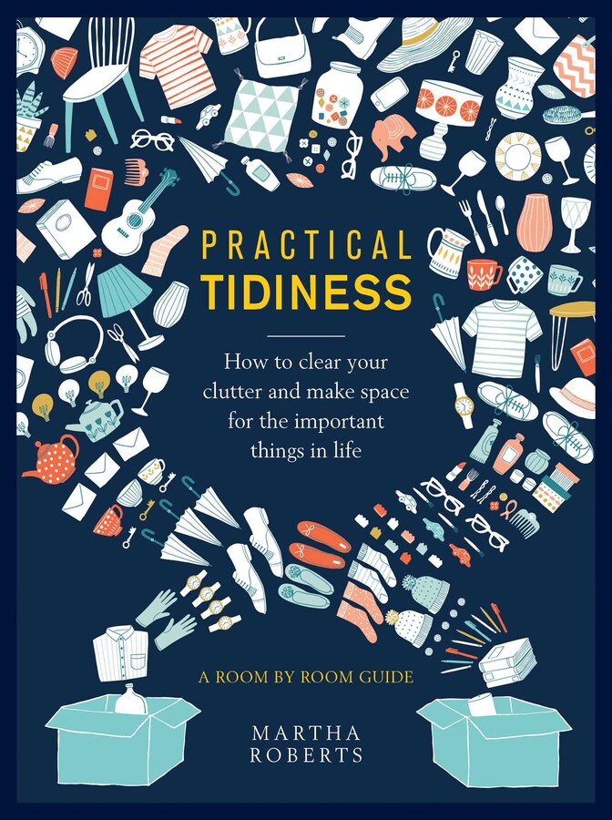 Practical Tidiness | Book by Martha Roberts | Official Publisher Page ...