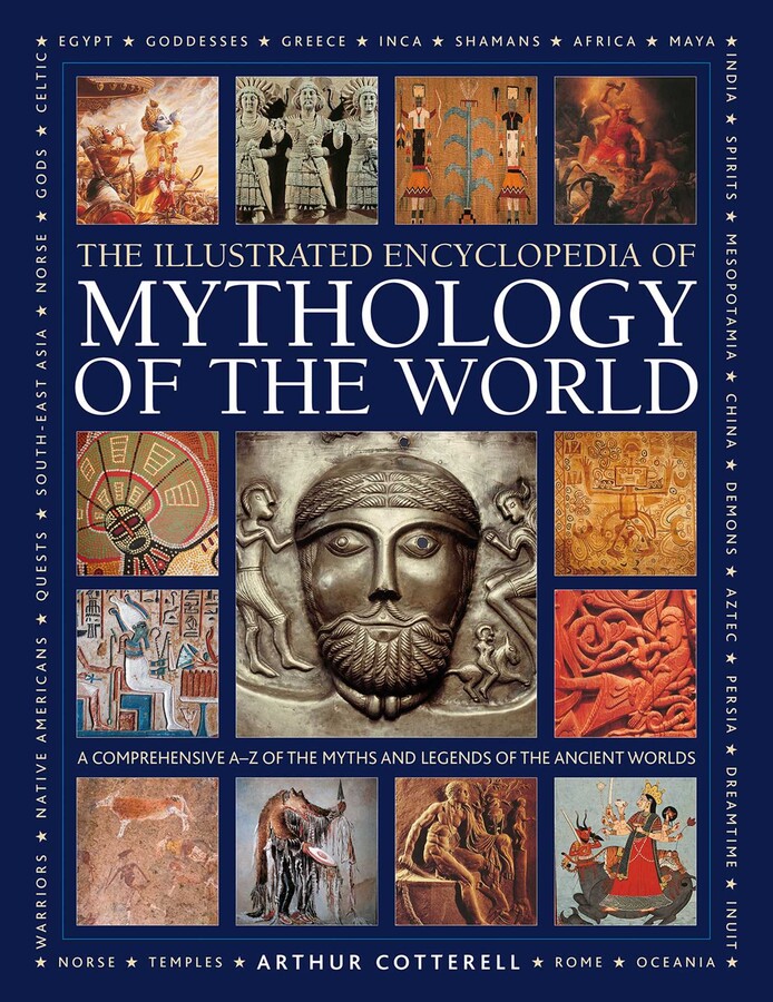 Illustrated Encyclopedia of Mythology of the World | Book by Arthur ...