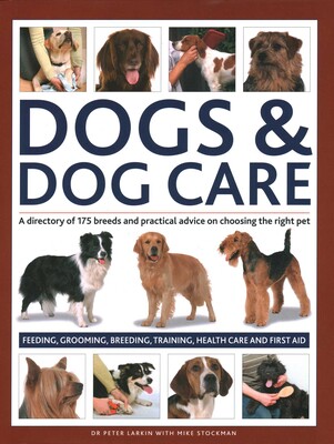 Dogs & Dog Care | Book by Peter Larkin, Mike Stockman | Official ...