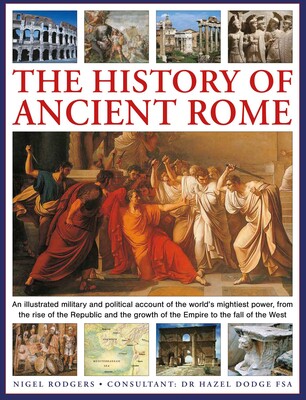 The History of Ancient Rome | Book by Nigel Rodgers | Official ...