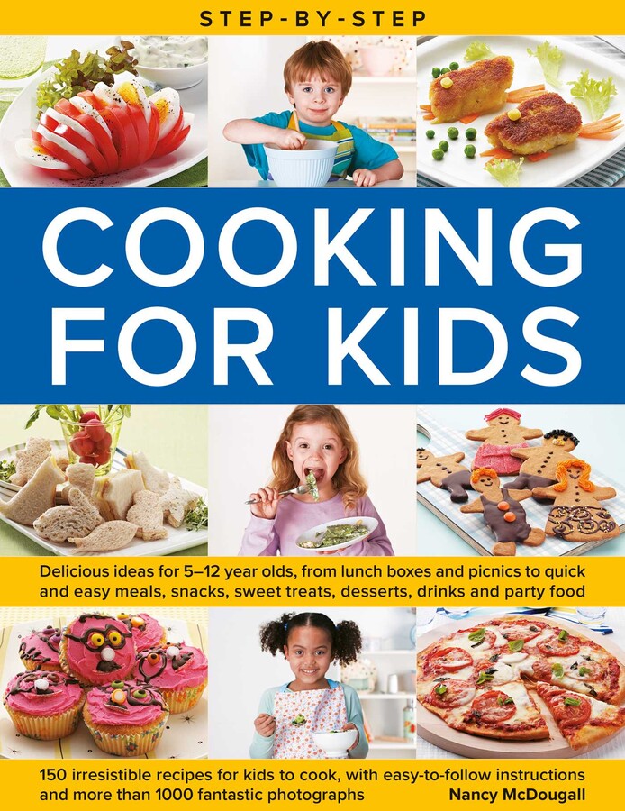 Step-by-Step Cooking for Kids | Book by Nancy McDougall | Official ...