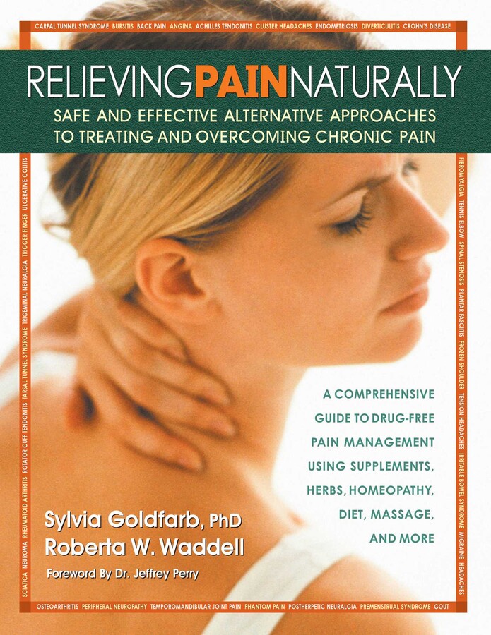 Relieving Pain Naturally | Book by Sylvia Goldfarb, Roberta W. Waddell ...