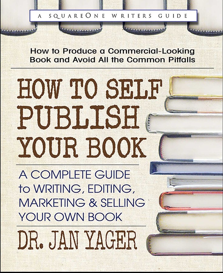 How to Self-Publish Your Book | Book by Dr. Jan Yager | Official Publisher Page | Simon & Schuster