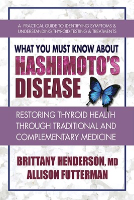 What You Must Know About Hashimoto's Disease | Book by Brittany ...