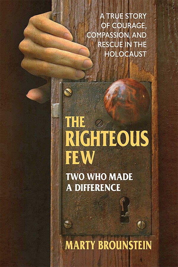 The Righteous Few | Book by Marty Brounstein | Official Publisher Page ...
