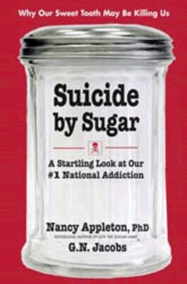 Suicide by Sugar eBook by Nancy Appleton, G. N. Jacobs | Official ...