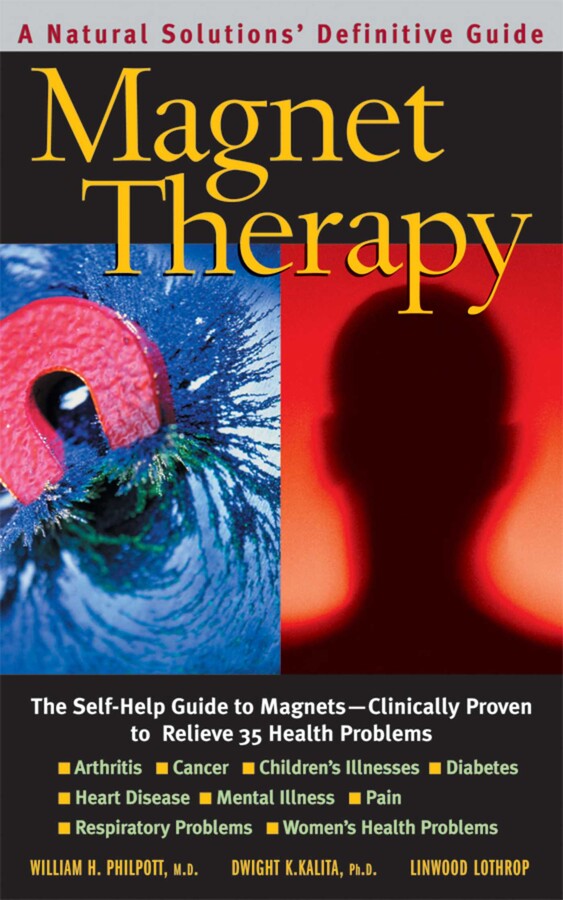 Magnet Therapy eBook by William H. Philpott, Dwight K. Kalita, Linwood ...