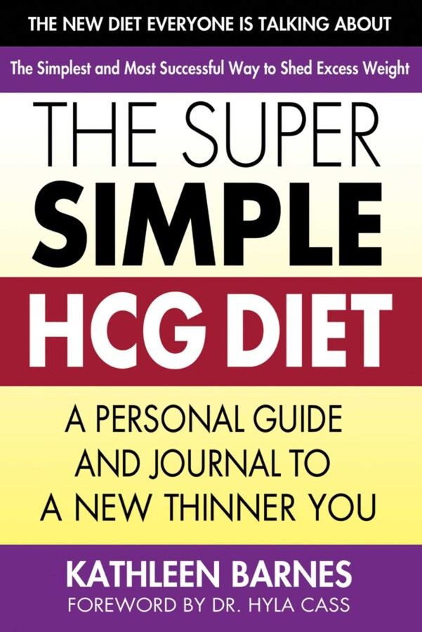 The Super Simple HCG Diet eBook by Kathleen Barnes, Hyla Cass ...