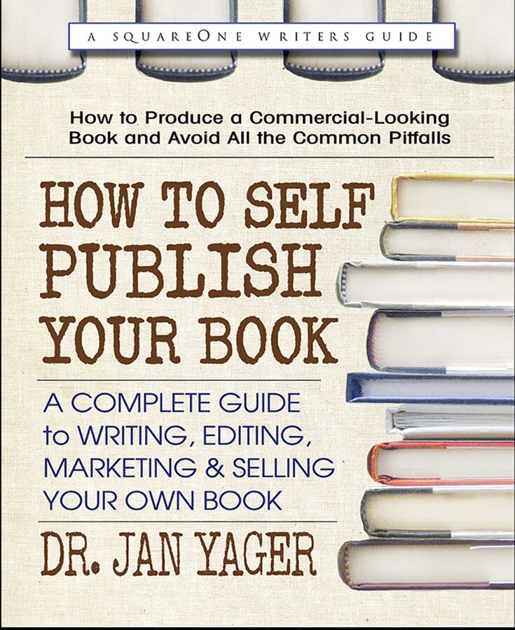 How to Self-Publish Your Book eBook by Dr. Jan Yager | Official ...