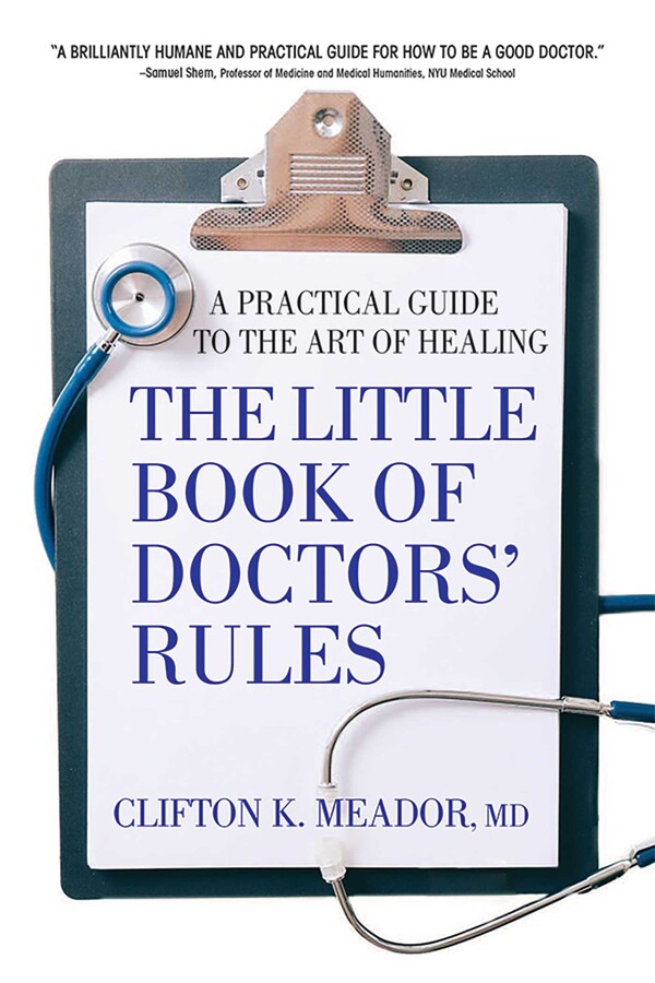 The Little Book of Doctors' Rules eBook by Clifton K. Meador MD ...
