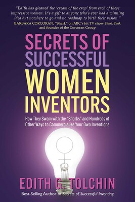Secrets of Successful Women Inventors eBook by Edith G. Tolchin ...