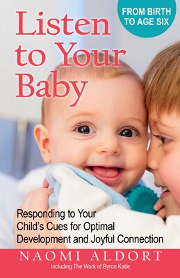 Listen to Your Baby | Book by Naomi Aldort | Official Publisher Page ...