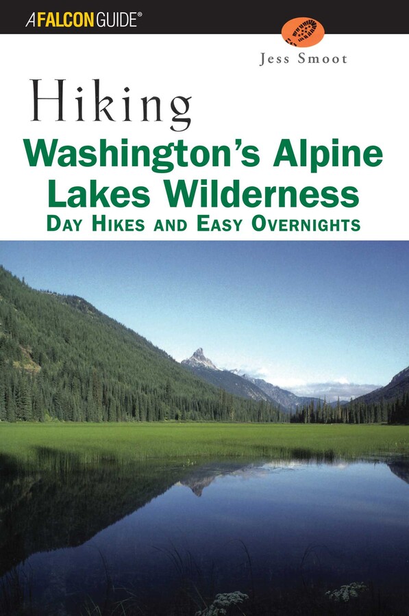 Hiking Washington's Alpine Lakes Wilderness | Book by Jeff Smoot ...
