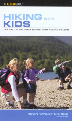 Hiking with Kids | Book by Robin Tawney Nichols | Official Publisher ...
