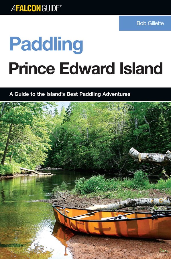 Paddling Prince Edward Island | Book by Bob Gillette | Official ...