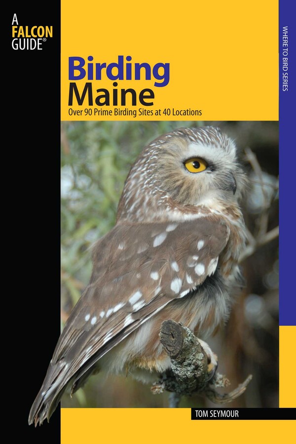 Birding Maine | Book by Tom Seymour | Official Publisher Page | Simon ...
