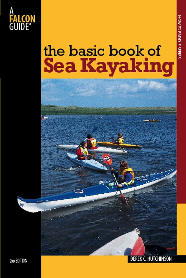 Basic Book of Sea Kayaking | Book by Derek C. Hutchinson | Official ...