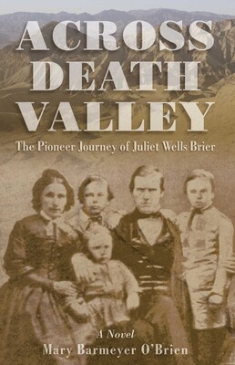 Across Death Valley eBook by Mary Barmeyer O'Brien | Official Publisher ...