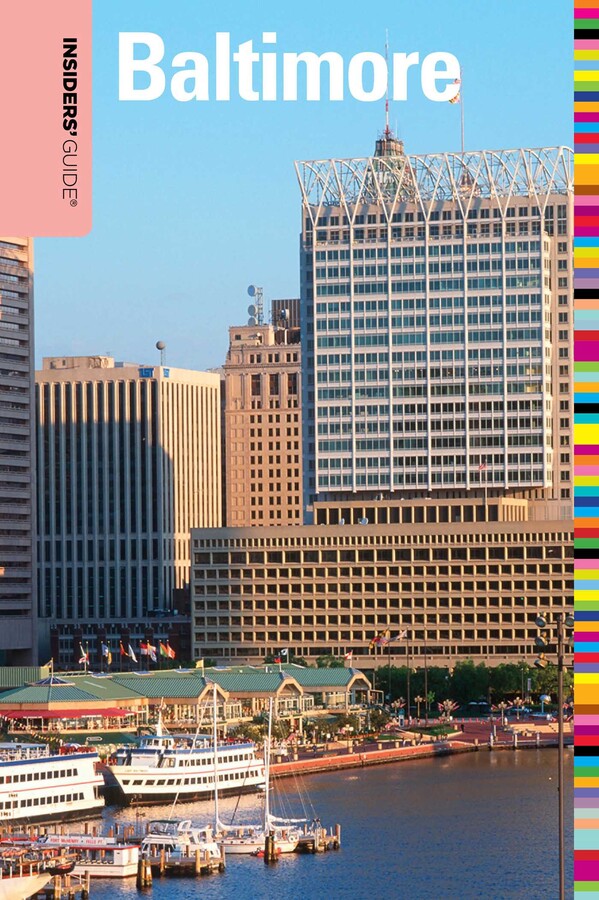 Insiders' Guide® to Baltimore | Book by Judy Colbert | Official ...