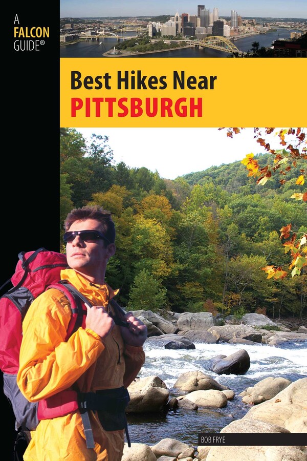 Best Hikes Near Pittsburgh eBook by Bob Frye | Official Publisher Page ...