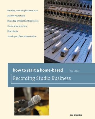 How to Start a Home-Based Recording Studio Business eBook by Joe ...