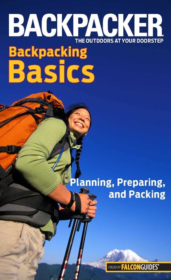 Backpacker Magazine's Backpacking Basics eBook by Clyde Soles ...