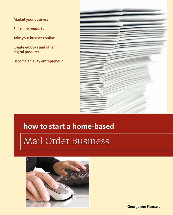 How to Start a Home-based Mail Order Business eBook by Georganne ...