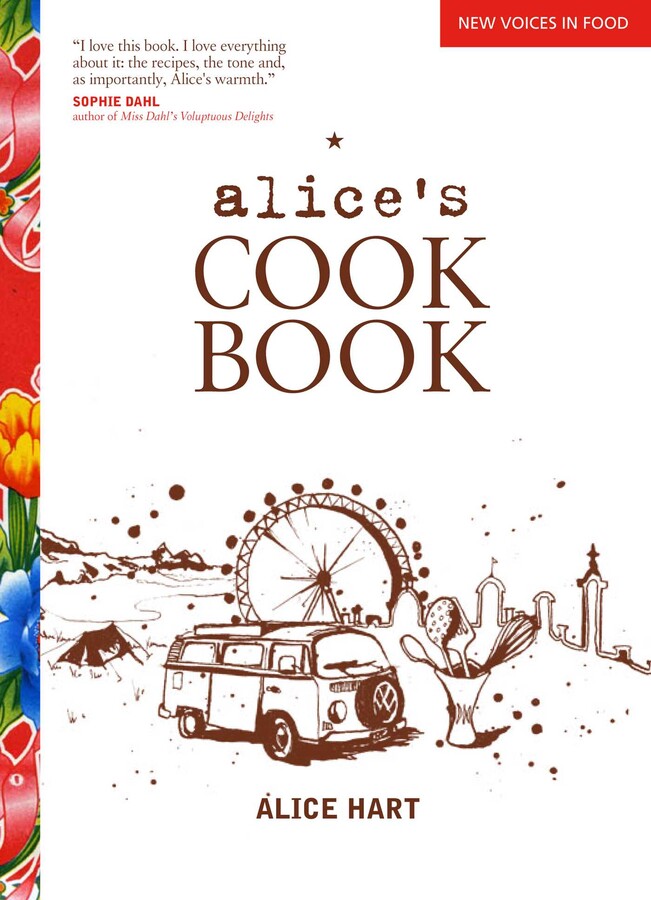 Alice's Cookbook | Book by Alice Hart | Official Publisher Page | Simon ...