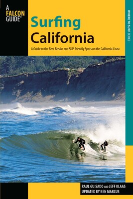 Surfing California | Book by Raul Guisado, Jeff Klaas, Ben Marcus ...