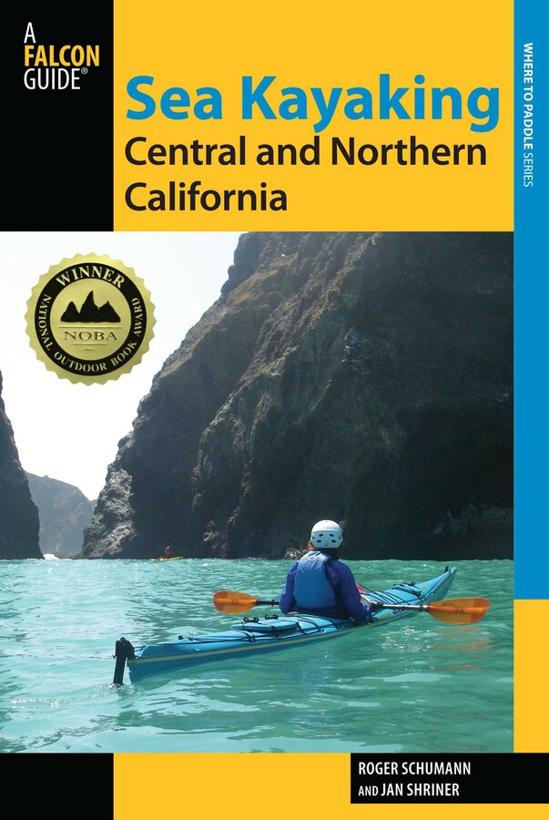 Sea Kayaking Central and Northern California | Book by Roger Schumann ...