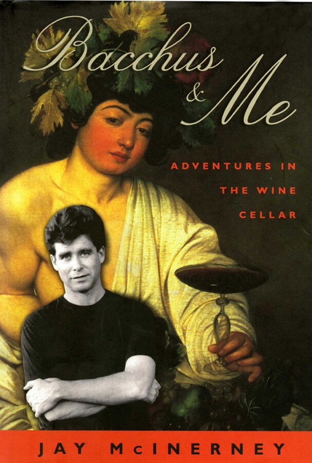 Bacchus & Me eBook by Jay McInerney | Official Publisher Page | Simon ...