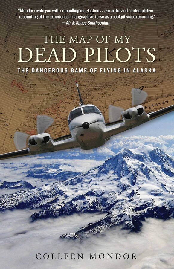 Map of My Dead Pilots | Book by Colleen Mondor | Official Publisher ...