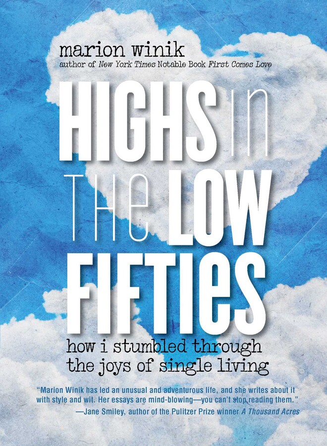 Highs in the Low Fifties | Book by Marion Winik | Official Publisher ...