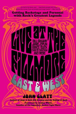 Live at the Fillmore East and West | Book by John Glatt | Official ...