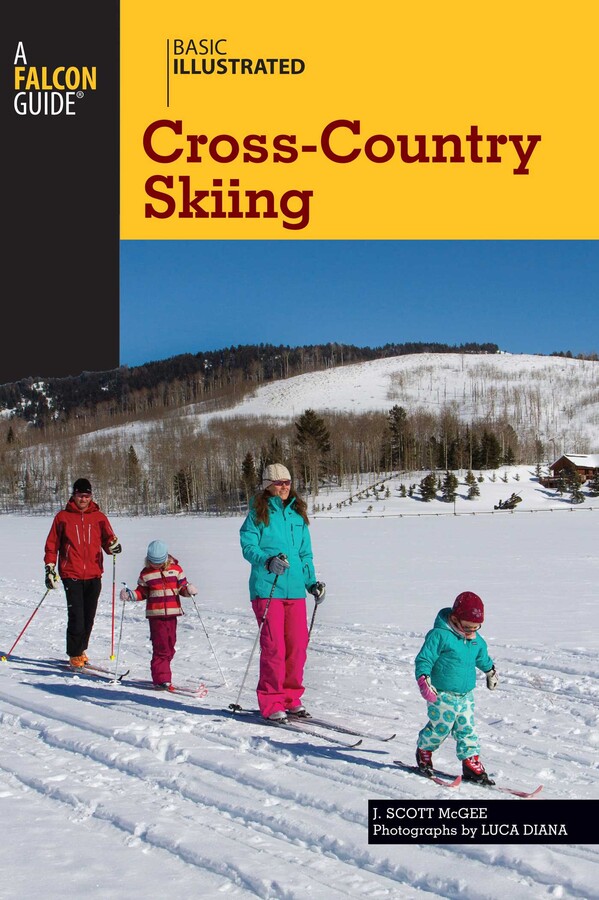 Basic Illustrated Cross-Country Skiing eBook by J. Scott Mcgee, Luca ...