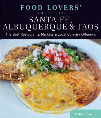 Food Lovers' Guide to® Santa Fe, Albuquerque & Taos eBook by Andrea ...