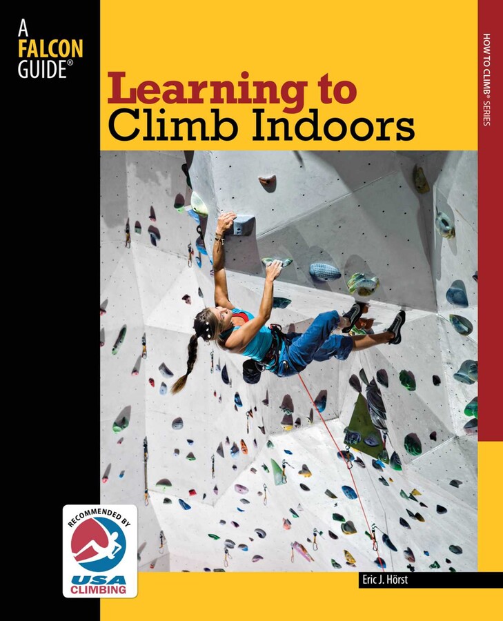 Learning to Climb Indoors eBook by Eric Horst | Official Publisher Page ...