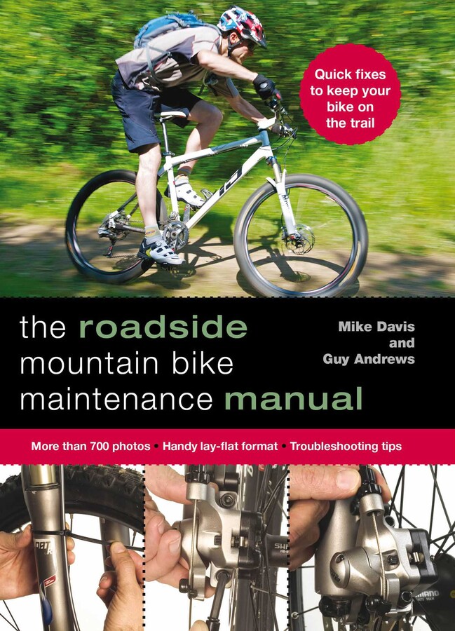 Roadside Mountain Bike Maintenance Manual | Book by Guy Andrews, Mike ...